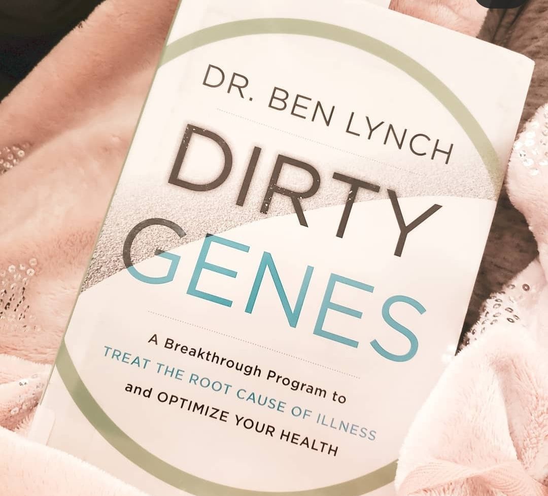 Dirty Genes by Dr. Ben Lynch — Seeking Health